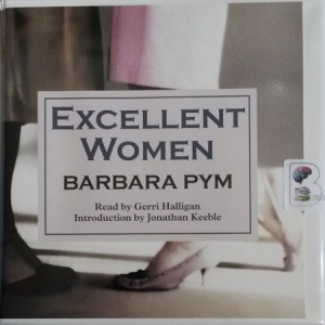 Excellent Women written by Barbara Pym performed by Gerri Halligan on ...