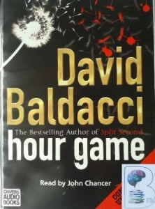 Hour Game written by David Baldacci performed by John Chancer on ...
