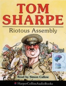 Riotous Assembly written by Tom Sharpe performed by Simon Callow on ...
