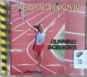 Running with Scissors written by Weird Al Yankovic performed by Al ...
