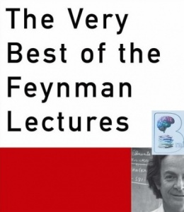 The Very Best of the Feynman Lectures written by Richard Feynman ...