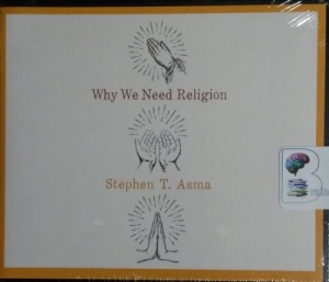 Why We Need Religion written by Stephen T. Asma performed by James ...
