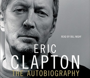 Eric Clapton - The Autobiography written by Eric Clapton performed by ...