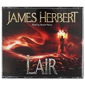 Lair written by James Herbert performed by Steven Pacey on CD (Abridged ...
