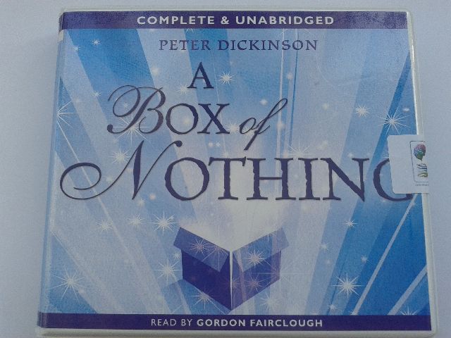 A Box of Nothing written by Peter Dickinson performed by Gordon ...
