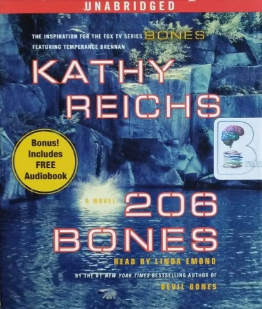 206 Bones written by Kathy Reichs performed by Linda Emond on CD ...
