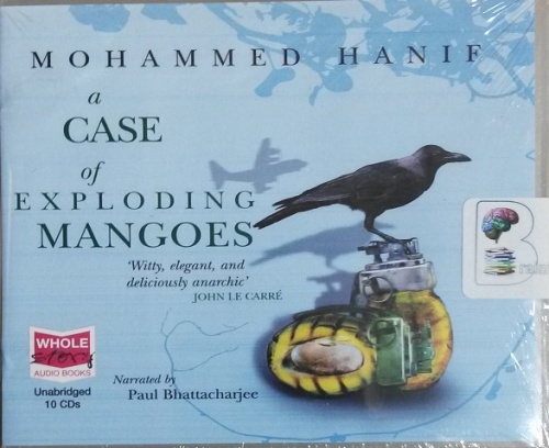 A Case of Exploding Mangoes written by Mohammed Hanif performed by Paul ...