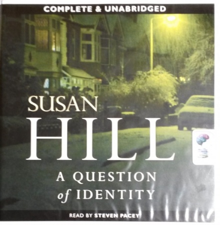 A Question of Identity written by Susan Hill performed by Steven Pacey ...