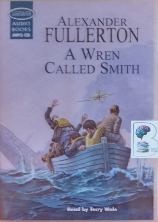 A Wren Called Smith written by Alexander Fullerton performed by Terry ...