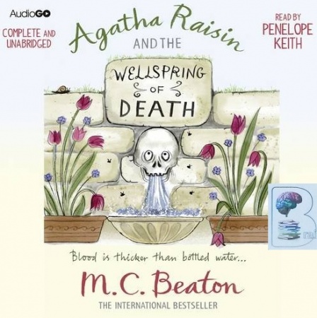 Agatha Raisin and the Wellspring of Death - Agatha Raisin 7 - written ...