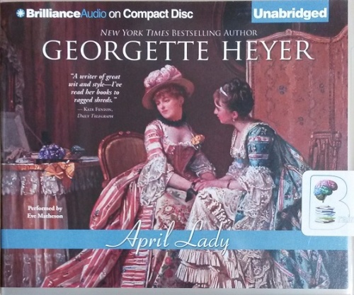 April Lady written by Georgette Heyer performed by Eve Matheson on CD ...