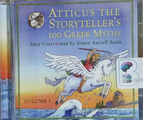 Atticus The Storyteller's 100 Greek Myths - Volume 1 written by Lucy ...