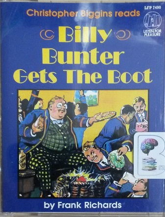 Billy Bunter Gets the Boot written by Frank Richards performed by ...