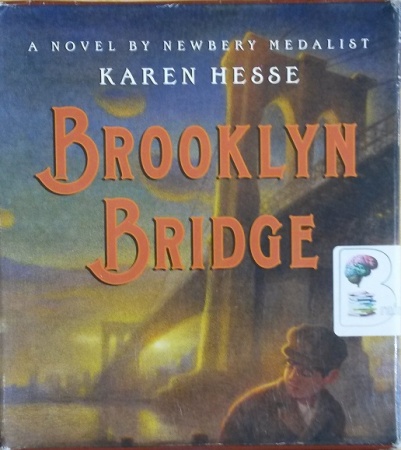Brooklyn Bridge written by Karen Hesse performed by Fred Berman on CD ...
