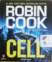 Cell written by Robin Cook performed by George Guidall on CD ...
