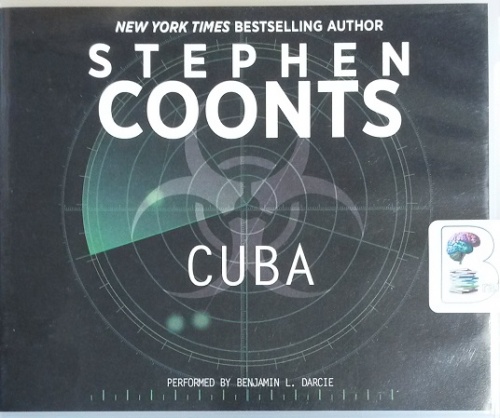 Cuba written by Stephen Coonts performed by Benjamin L. Darcie on CD ...