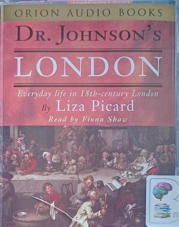 Dr. Johnson's London written by Liza Picard performed by Fiona Shaw on ...