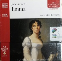 Emma written by Jane Austen performed by Juliet Stevenson on CD ...