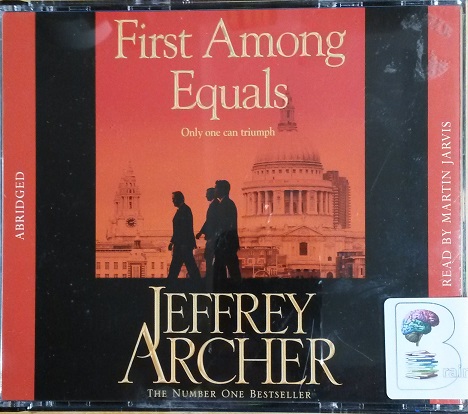 First Among Equals written by Jeffrey Archer performed by Martin Jarvis ...