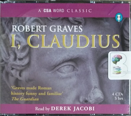 I, Claudius written by Robert Graves performed by Derek Jacobi on CD ...