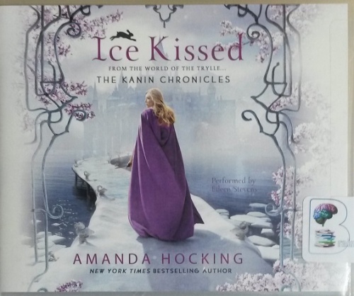 Ice Kissed - The Kanin Chronicles written by Amanda Hocking performed ...