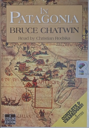 In Patagonia written by Bruce Chatwin performed by Christian Rodska on ...