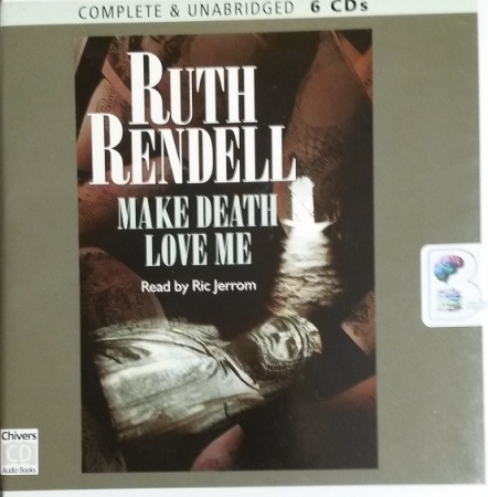 Make Death Love Me written by Ruth Rendell performed by Ric Jerrom on ...