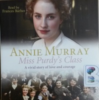 Miss Purdy's Class written by Annie Murray performed by Frances Barber ...