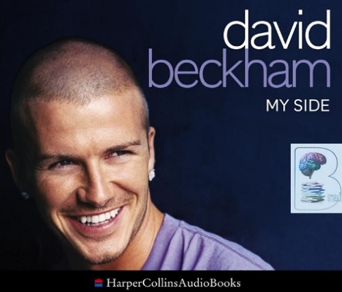 My Side written by David Beckham performed by Tom Watts on CD (Abridged ...