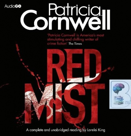 Red Mist written by Patricia Cornwell performed by Lorelei King on CD ...