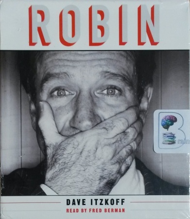 Robin written by Dave Itzkoff performed by Fred Berman on CD ...