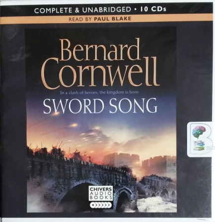 Sword Song written by Bernard Cornwell performed by Paul Blake on CD ...
