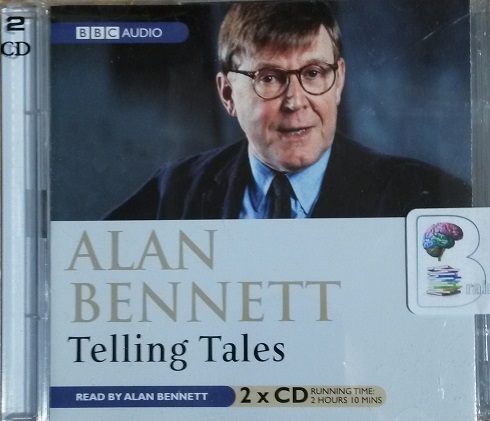 Telling Tales written by Alan Bennett performed by Alan Bennett on CD ...