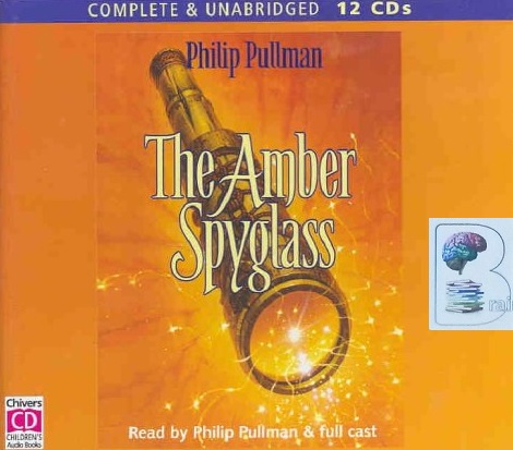 The Amber Spyglass written by Philip Pullman performed by Philip ...