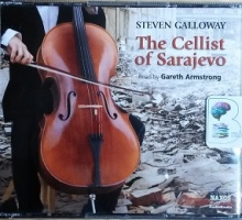 The Cellist of Sarajevo written by Steven Galloway performed by Gareth ...