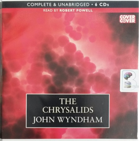 The Chrysalids written by John Wyndham performed by Robert Powell on ...
