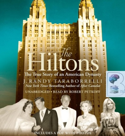 The Hiltons - The True Story of an American Dynasty written by J Randy ...