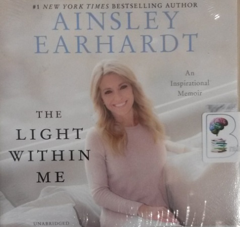 The Light Within Me written by Ainsley Earhardt performed by Ainsley ...