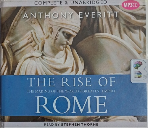 The Rise of Rome - The Making of the World's Greatest Empire written by ...