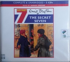 The Secret Seven written by Enid Blyton performed by Sarah Greene on CD ...