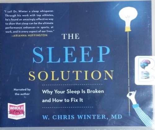 The Sleep Solution - Why Your Sleep is Broken and How to Fix It written ...