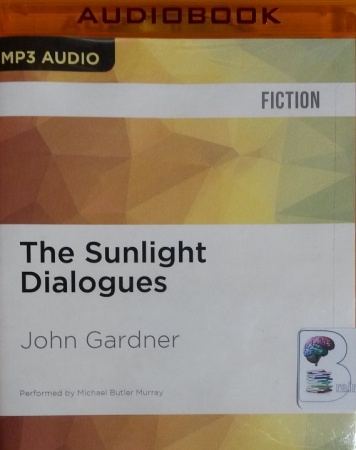 The Sunlight Dialogues written by John Gardner performed by Michael ...