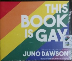 This Book is Gay written by Juno Dawson performed by Christopher ...