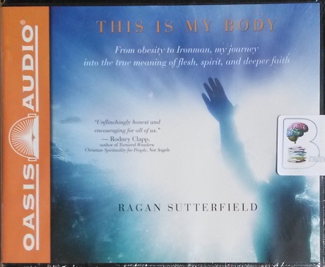 This is My Body - From Obesity to Ironman written by Ragan Sutterfield ...