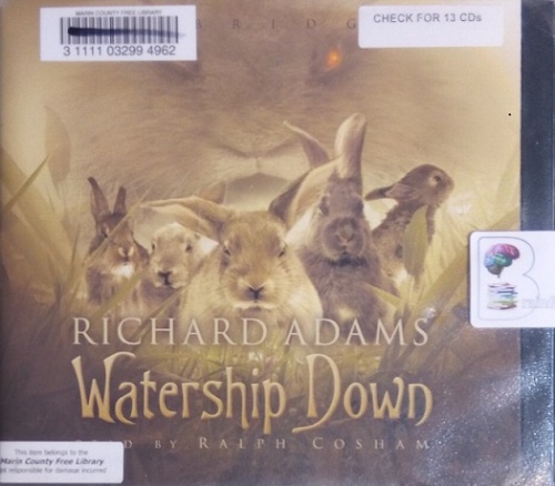 Watership Down written by Richard Adams performed by Ralph Cosham on CD ...