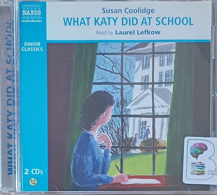 What Katy Did at School written by Susan Coolidge performed by Laurel ...