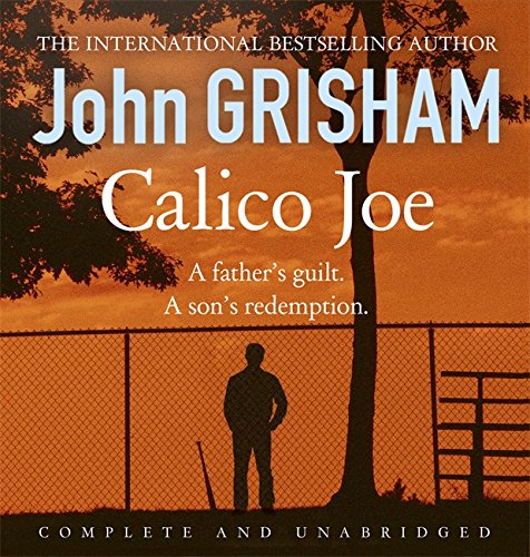 Calico Joe written by John Grisham performed by Erik Singer on CD ...