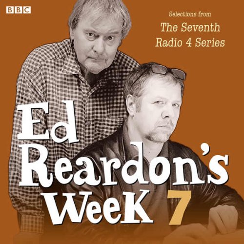 Ed Reardon's Week 7 written by Christopher Douglas and Andrew Nickolds ...