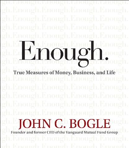 Enough. - True Measures of Money, Business, and Life written by John C ...
