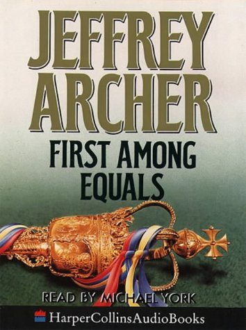 First Among Equals written by Jeffrey Archer performed by Michael York ...